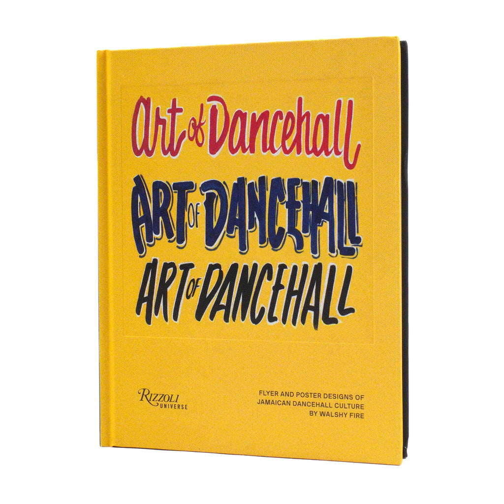 Walshy Fire: The Art of Dancehall - Posters And Flyers Of Soundsystem ...
