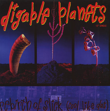 Digable Planets: Rebirth Of Slick (Cool Like Dat) 12" — TurntableLab.com