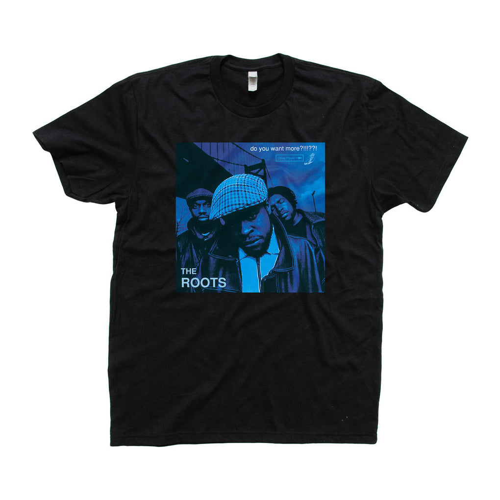 The Roots: Do You Want More Shirt - Black — TurntableLab.com